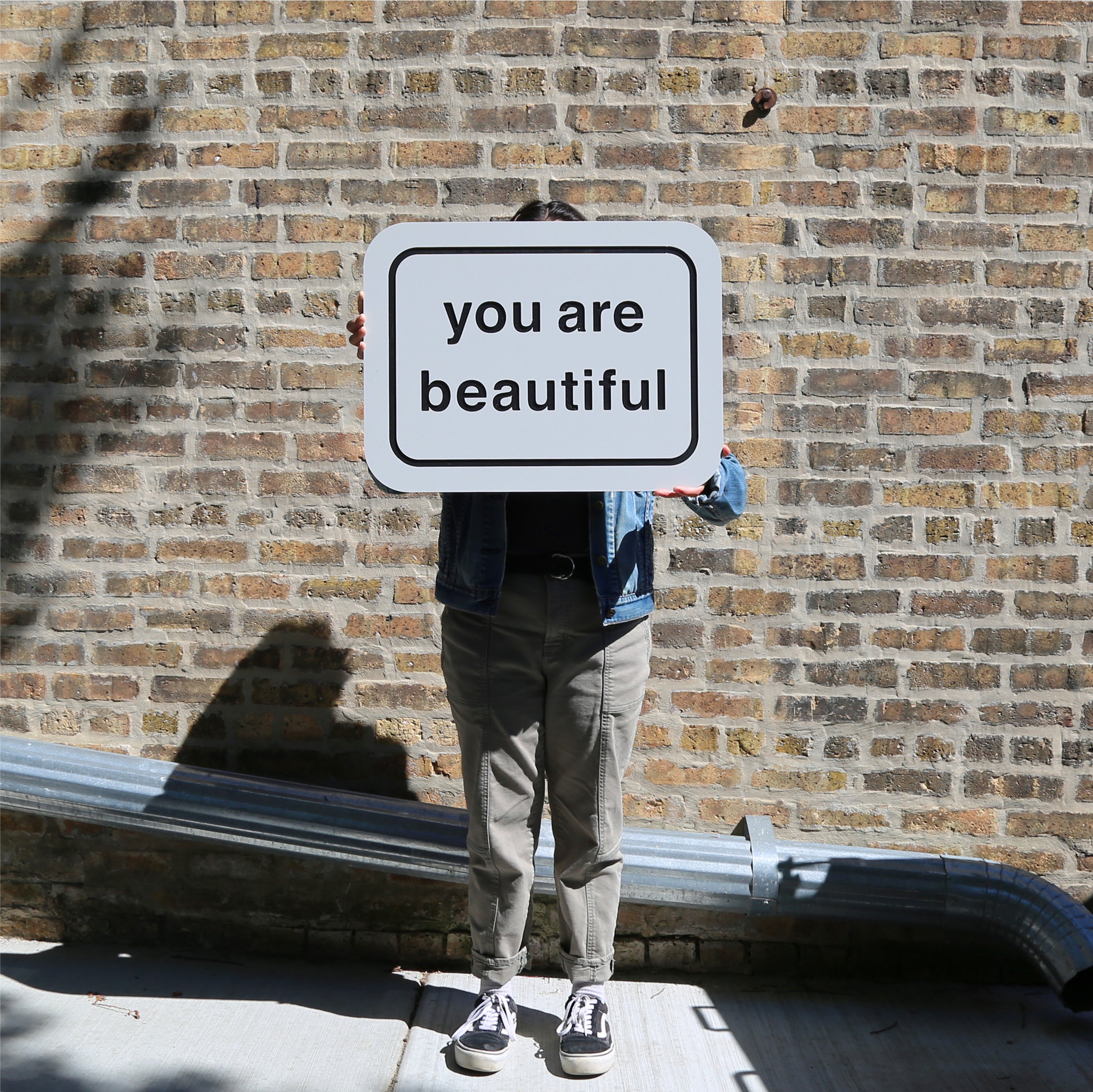 You Are Beautiful Sign - Outdoor