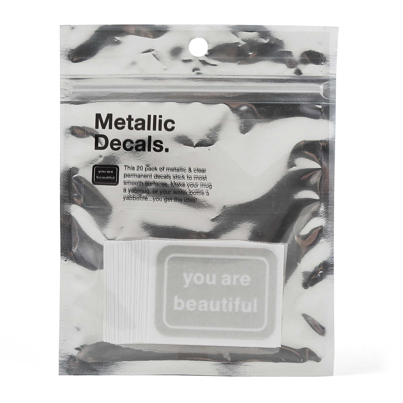Metallic Decals — You Are Beautiful